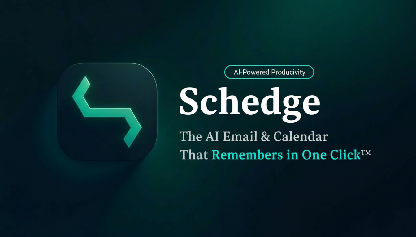 Schedge — AI Email & Calendar That Schedules Meetings in One Click